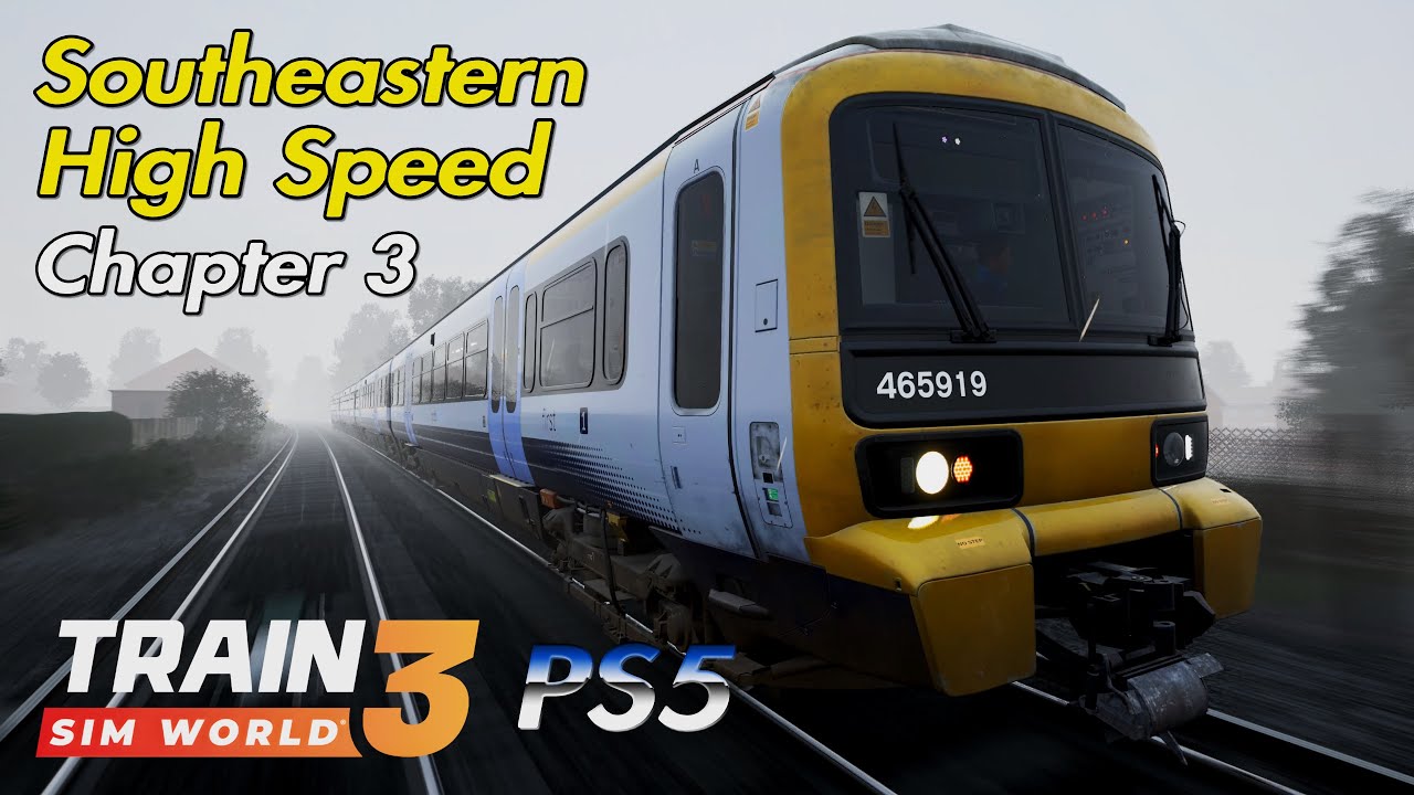 Train Sim World 3 | Southeastern High Speed | Chapter 3 | Commuter ...