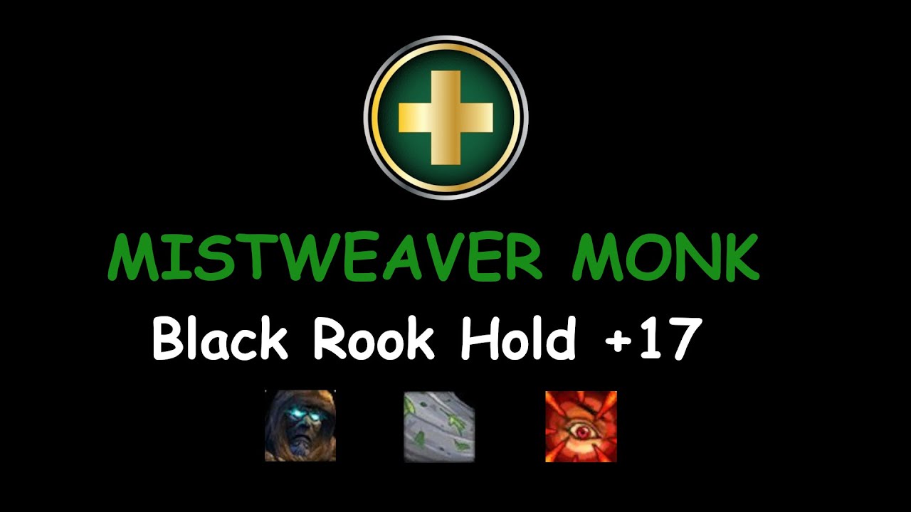 +17 Black Rook Hold - Mistweaver Monk - Season 3 - Dragonflight ...