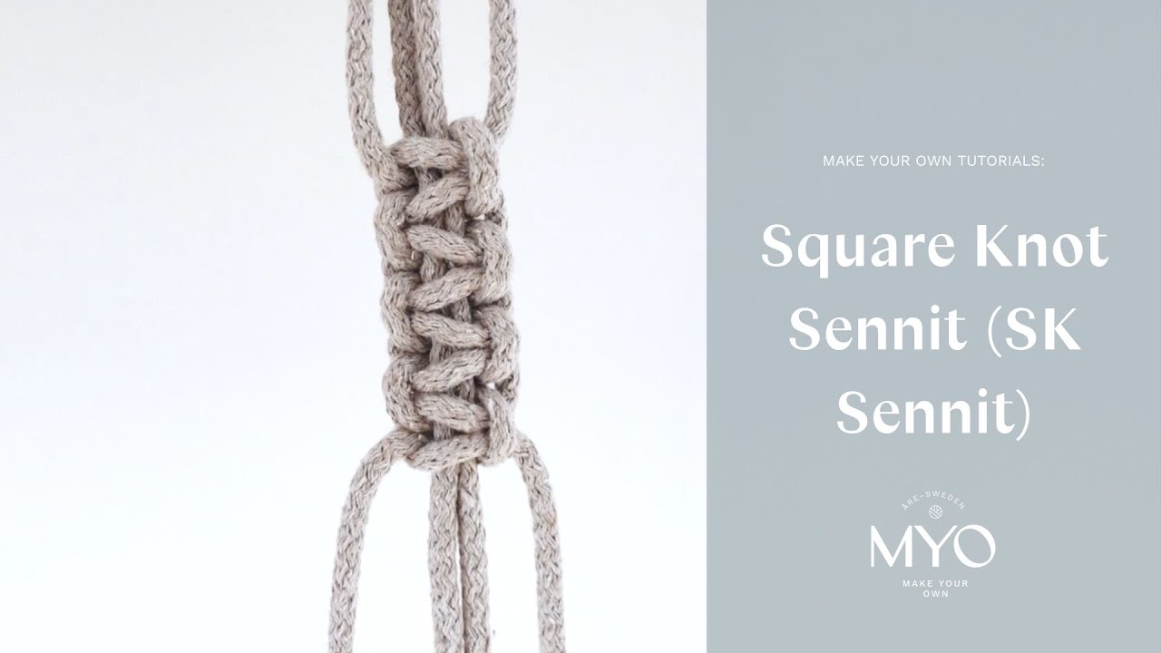 Macramé knot: Square Knot Sennit (SK Sennit) - For beginners - YouTube