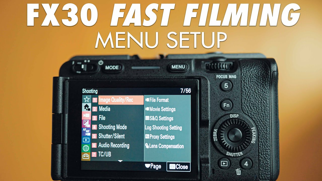Sony FX30 Menu Setup Guide | Fast Filmmaking Settings For The Sony FX30 ...