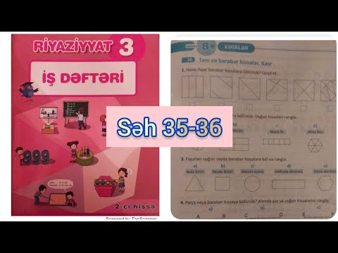 3-cü sinif Riyaziyyat iş dəftəri səh 35,36. 2-ci hissə. Tam və bərabər hissələr. Kəsr