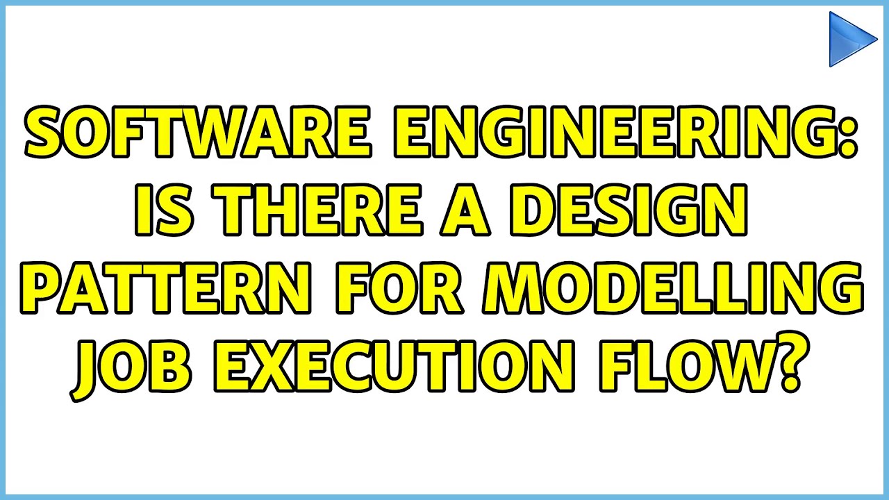 Software Engineering: Is there a design pattern for modelling job ...