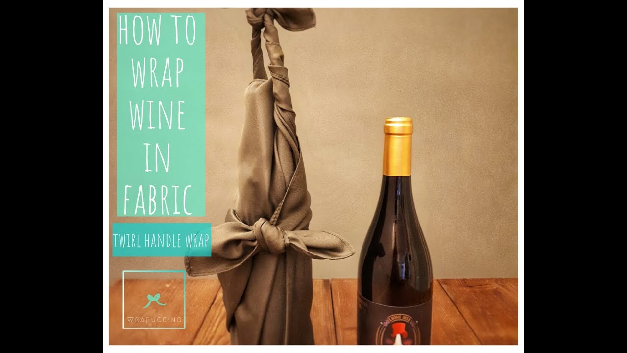 How to Wrap a Wine bottle - Furoshiki Wine- Easy Wine Fabric Wrapping ...