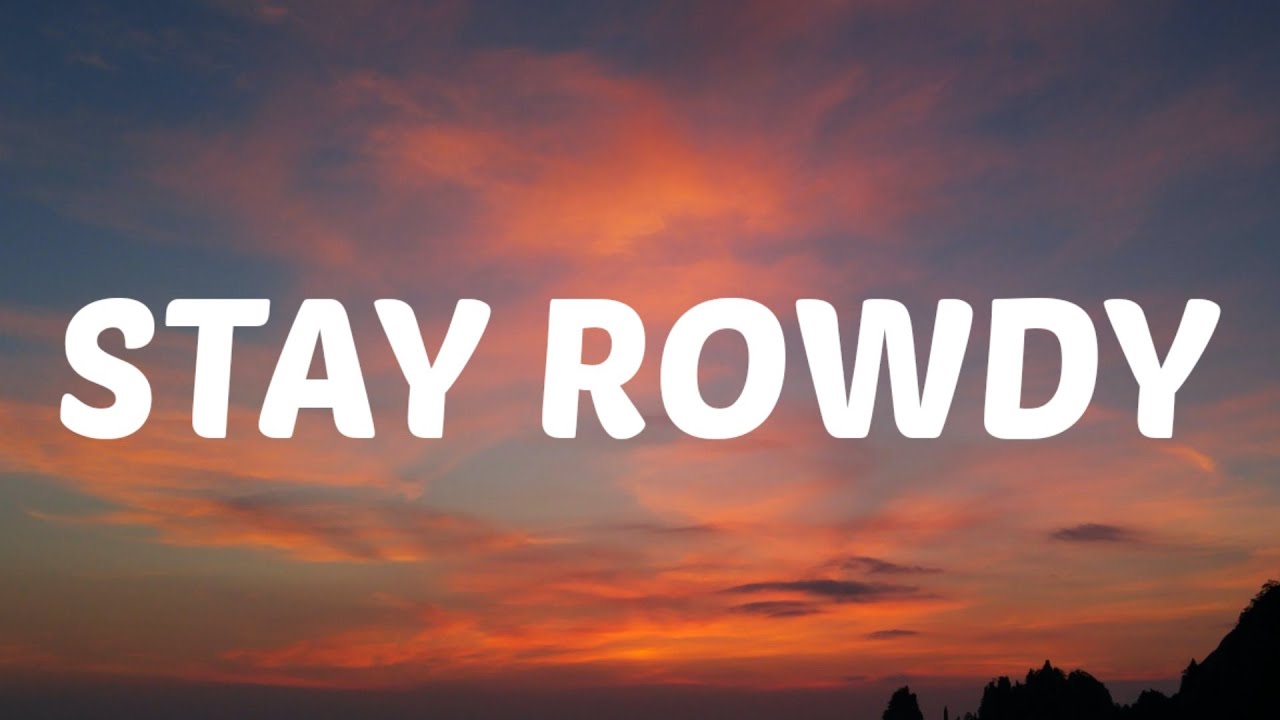 Chris Janson - Stay Rowdy (Lyrics) - YouTube