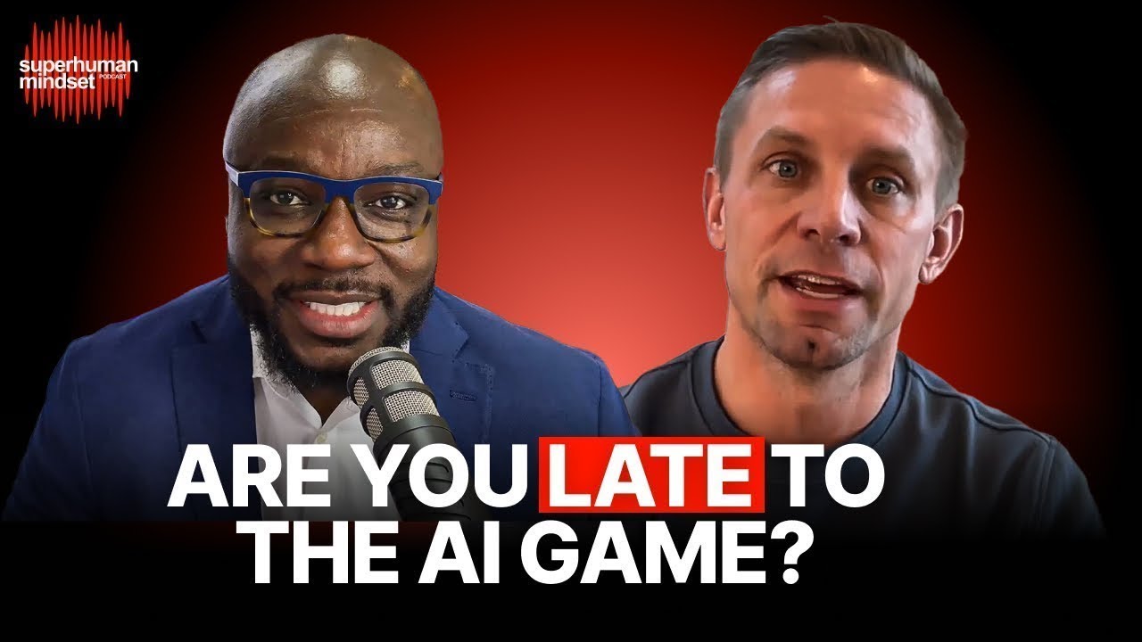 Are You Late To the AI Game? | SuperHuman Mindset Podcast - YouTube