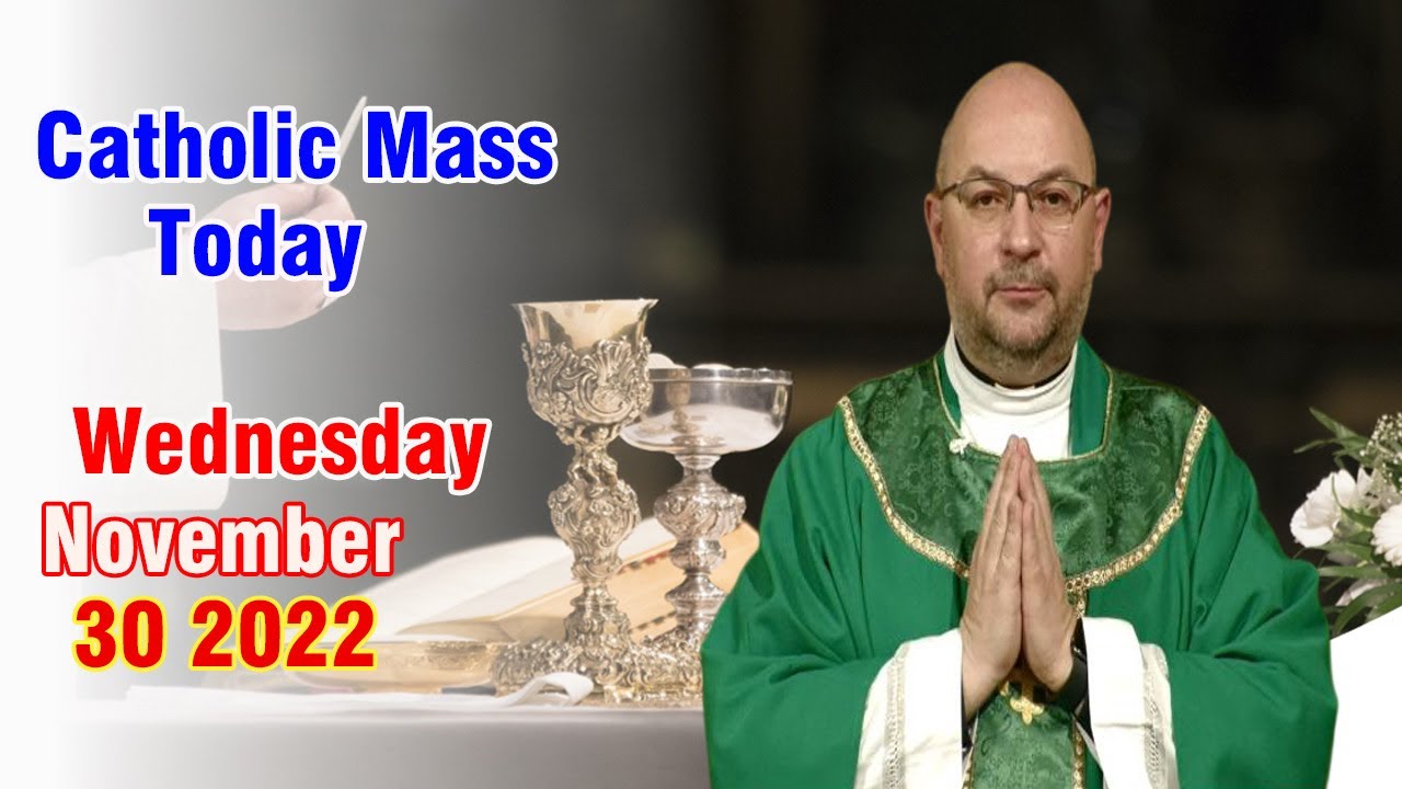 Watching Catholic Mass Today - Daily TV Mass, Wednesday November 30 ...
