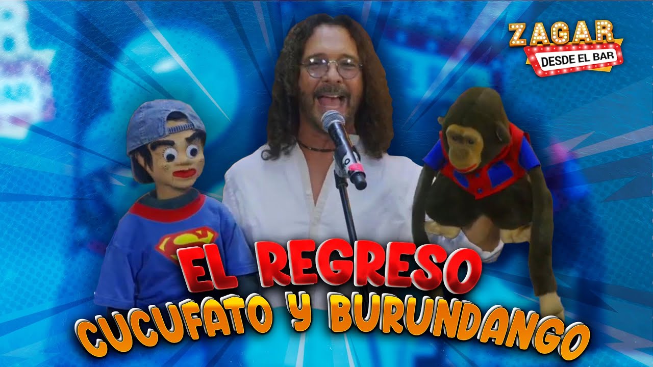 Zagar Desde El Bar - El regreso de cucufato y burundango - YouTube