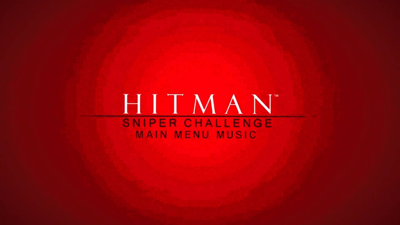 "Hitman Sniper Challenge", "Main Menu Theme" - YouTube