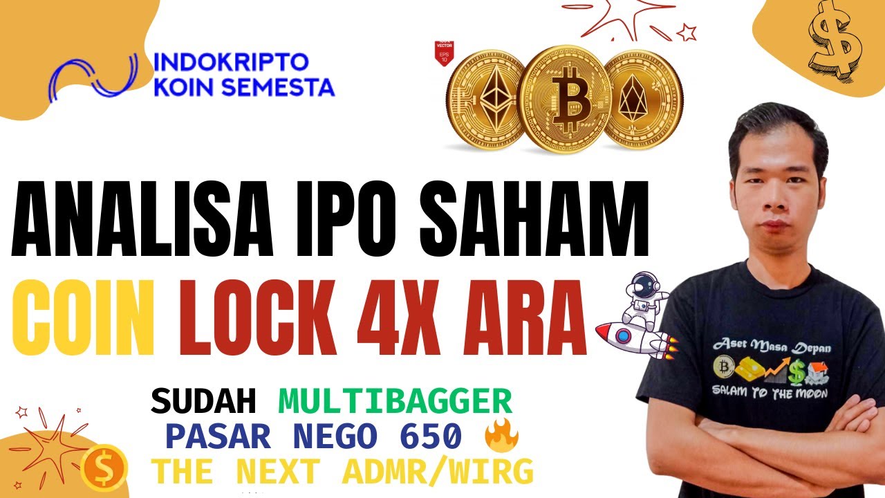 ANALISA IPO SAHAM COIN LOCK 4x ARA SUDAH MULTIBAGGER MASIH MENARIK DI PASAR NEGO ADA 650 - YouTube