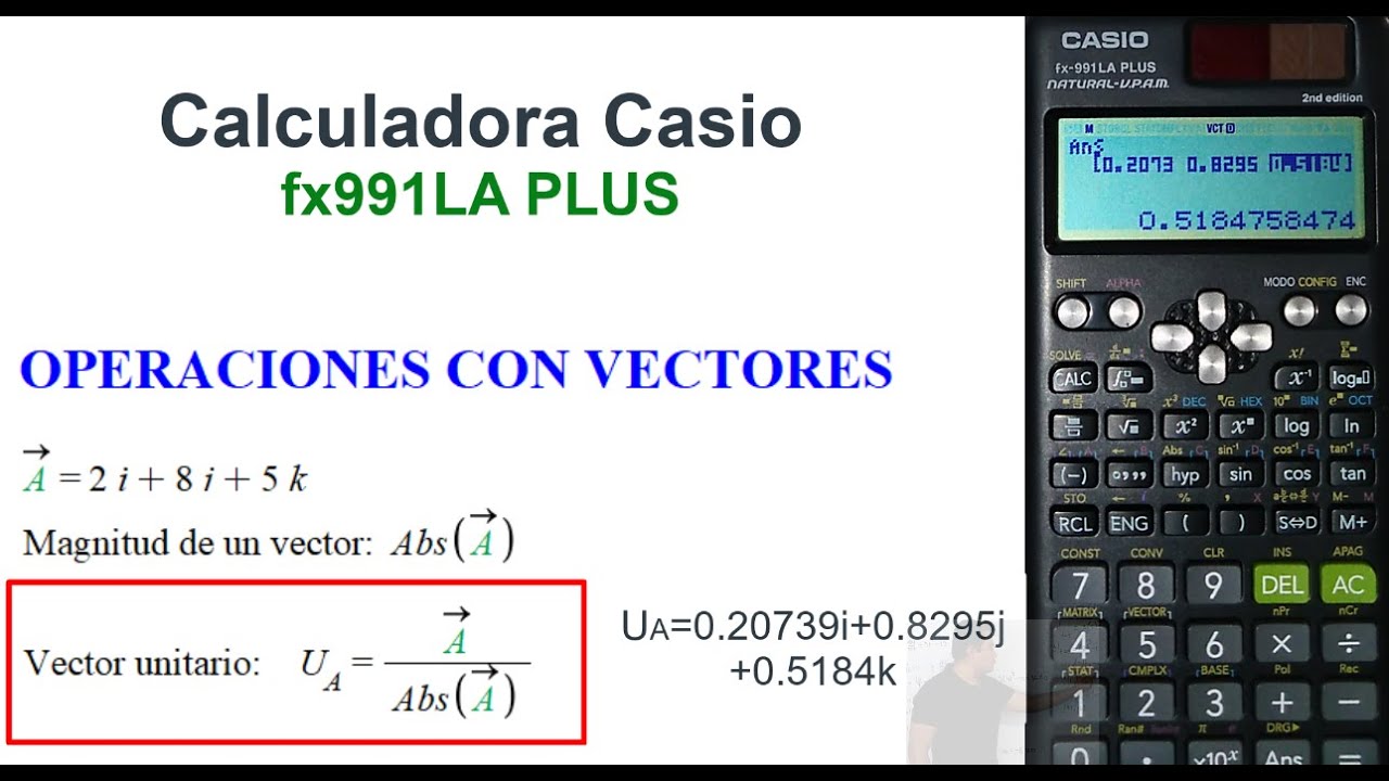 CALCULADORAS - Vector unitario en la casio fx 991LA PLUS - YouTube