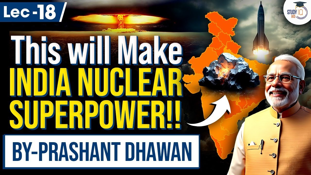 Prashant Dhawan Sir's Science & Technology for UPSC | Lec 18: Nuclear ...