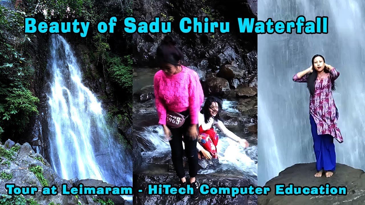 Beauty of Sadu Chiru Waterfall || A Tour of Hi-Tech Computer Education ...