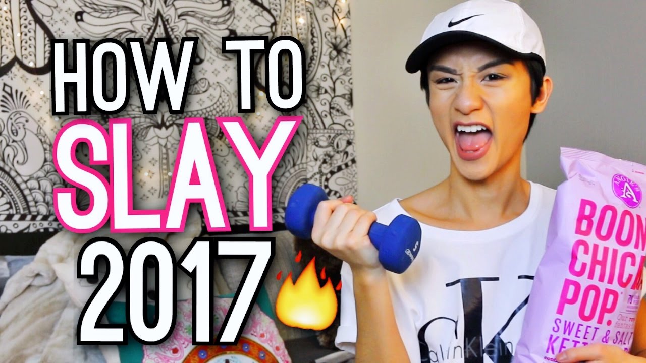 How to SLAY 2017! - YouTube
