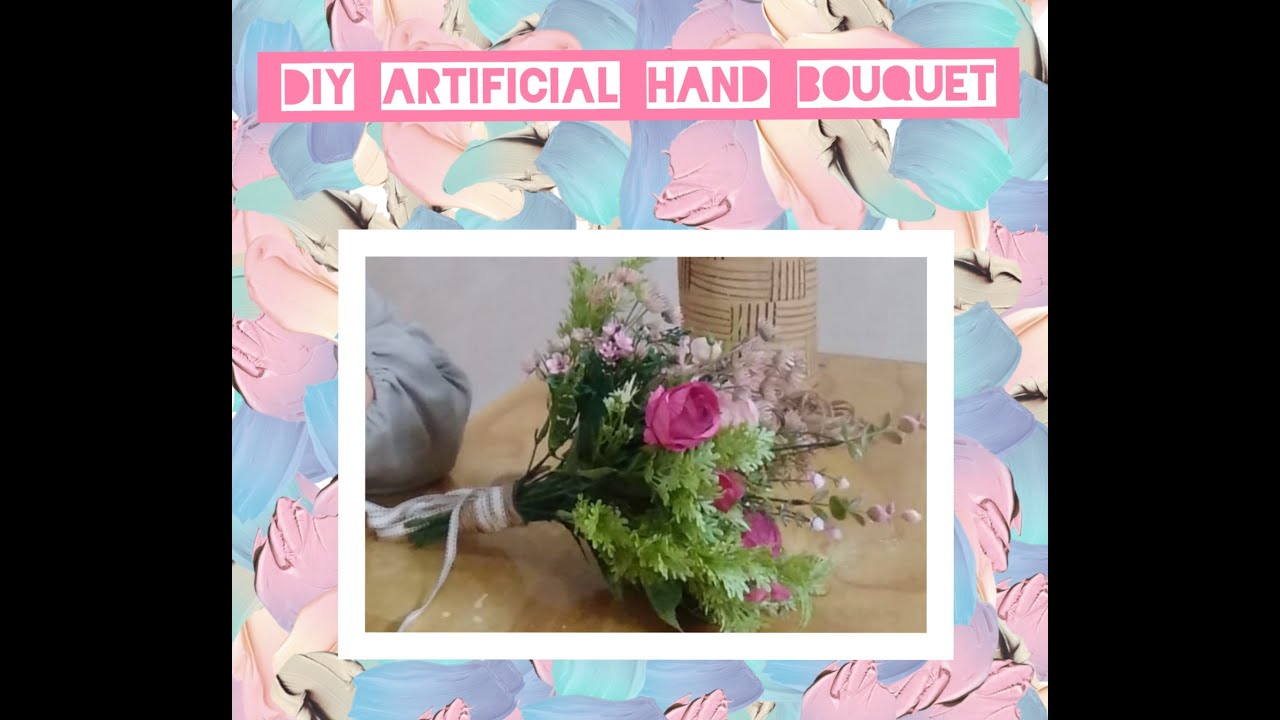 DIY HAND BOUQUET (ARTIFICIAL FLOWER) - YouTube