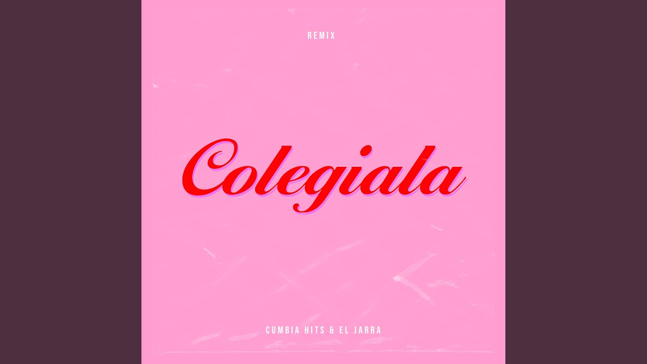 Colegiala - YouTube