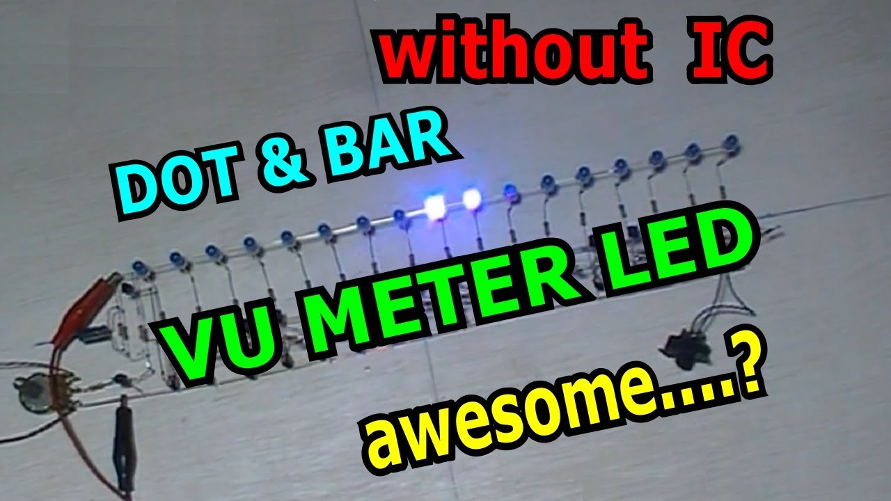 Without IC Dot & Bar mode VU Meter LED | DIY - YouTube