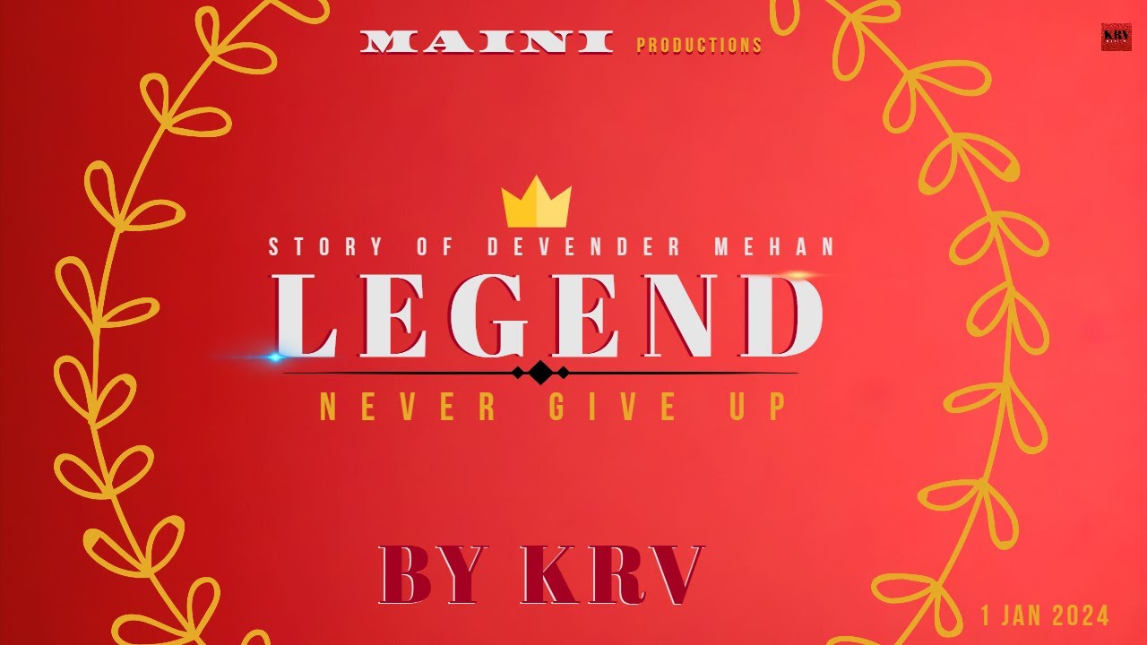 LEGEND || story of Devendar Mehan || Movie By KRV - YouTube