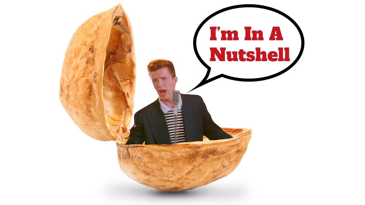 Rickrolling in A Nutshell - YouTube