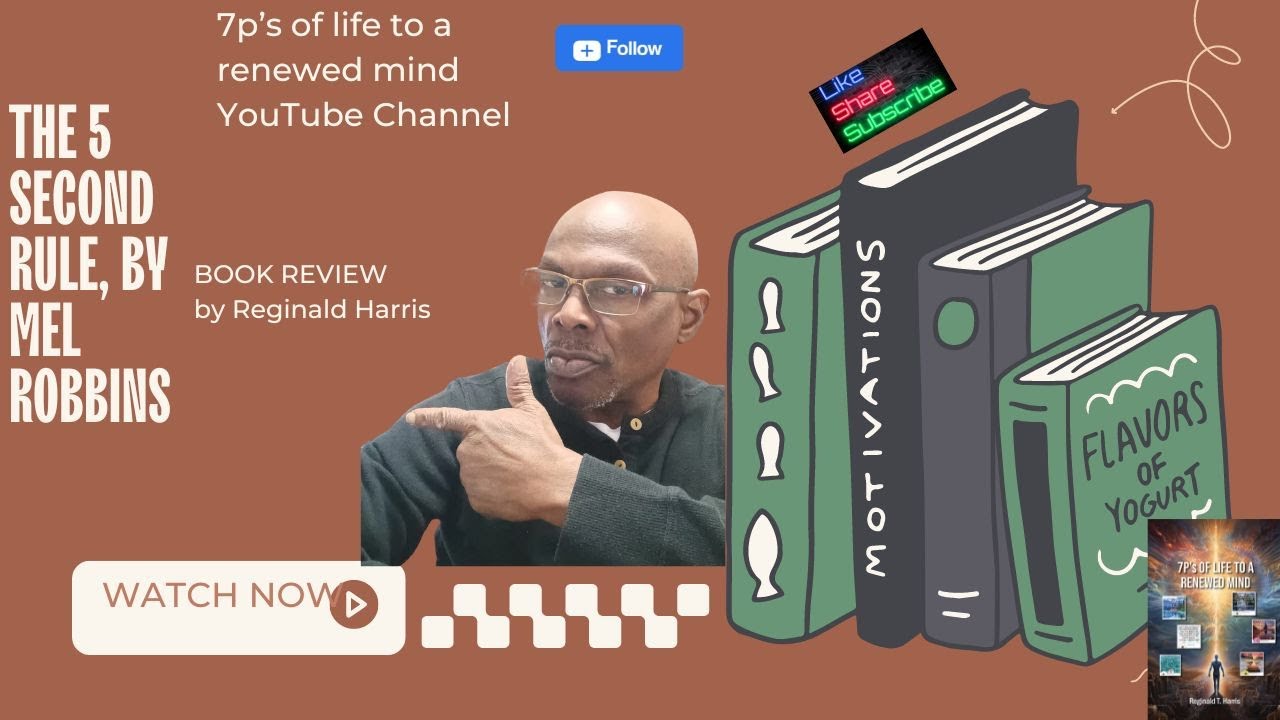 The 5 Second Rule; By Mel Robbins; Book Review by Reginald T Harris ...