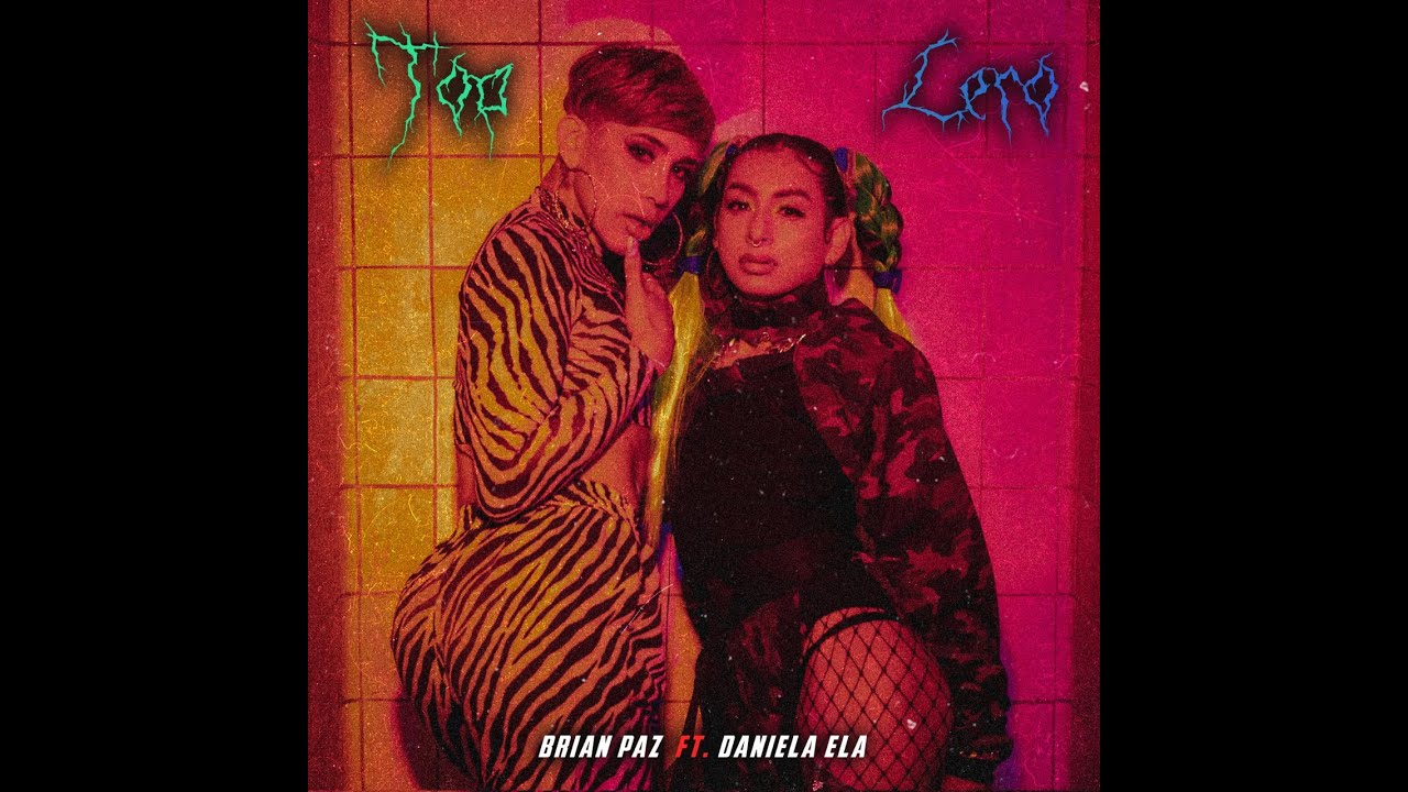 Brian Paz , Daniela Ela - TOP CERO (Official Video) - YouTube