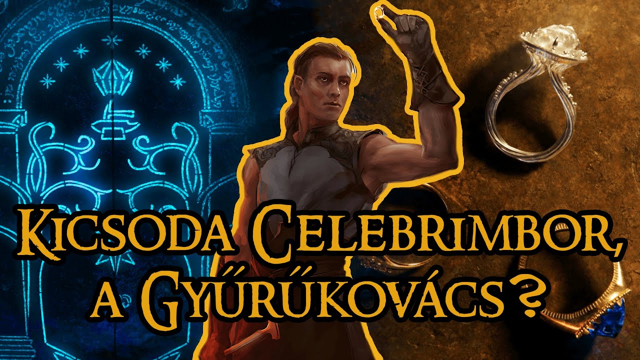 #52 Gyűrűk Ura Lore - Celebrimbor története - YouTube