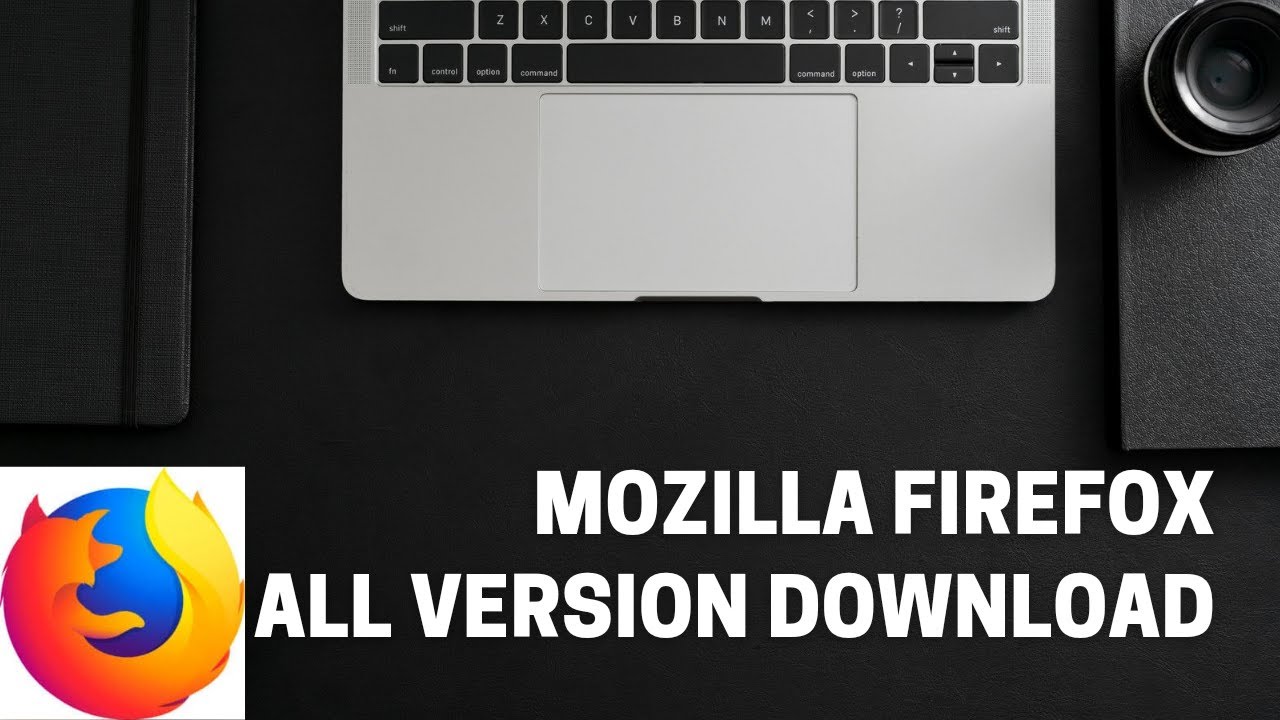 HOW TO INSTALL MOZILLA FIREFOX BROWSER IN YOUR SYSTEM | ALL VERSION ...