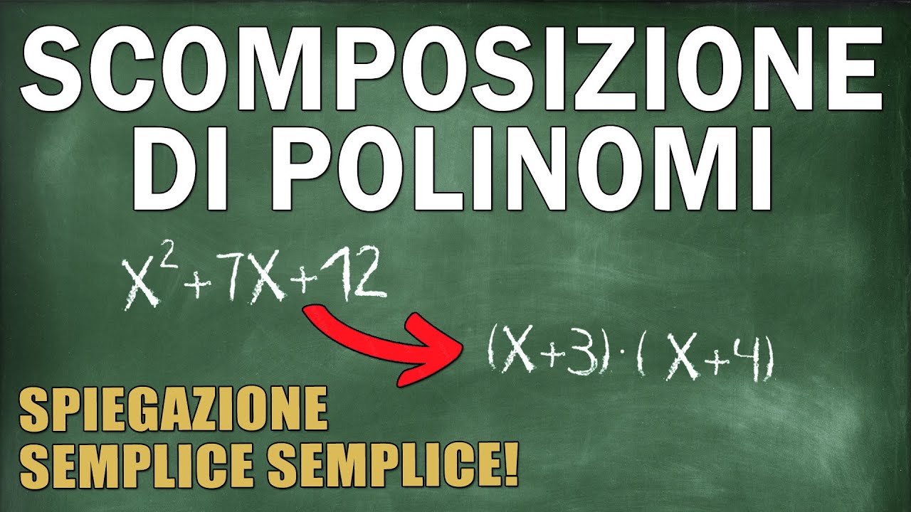 Tutti i Tipi di Scomposizioni di Polinomi Spiegati Semplicemente - YouTube