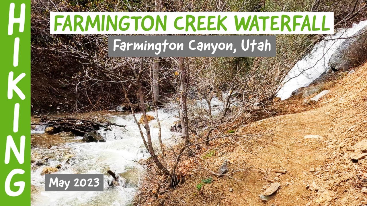 Hiking to Farmington Creek Waterfall (Farmington Canyon, Utah). May ...
