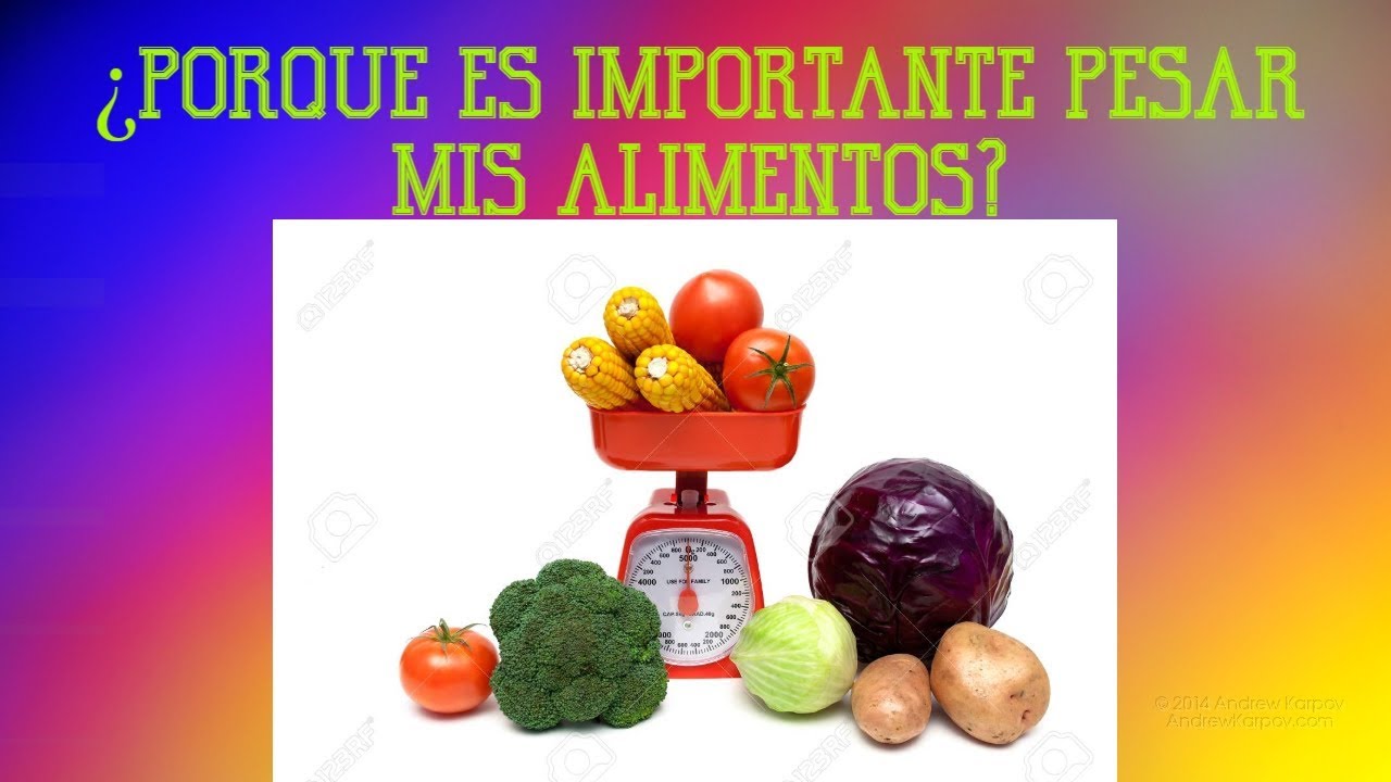 👍 PORQUE debo PESAR mis ALIMENTOS? / EL BENEFICIO de pesar LOS ...