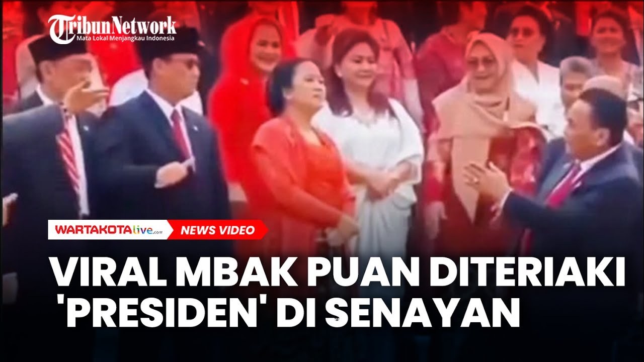 VIRAL Puan Maharani Diteriaki 'Presiden' di Senayan Jakarta Banjir Komentar - YouTube