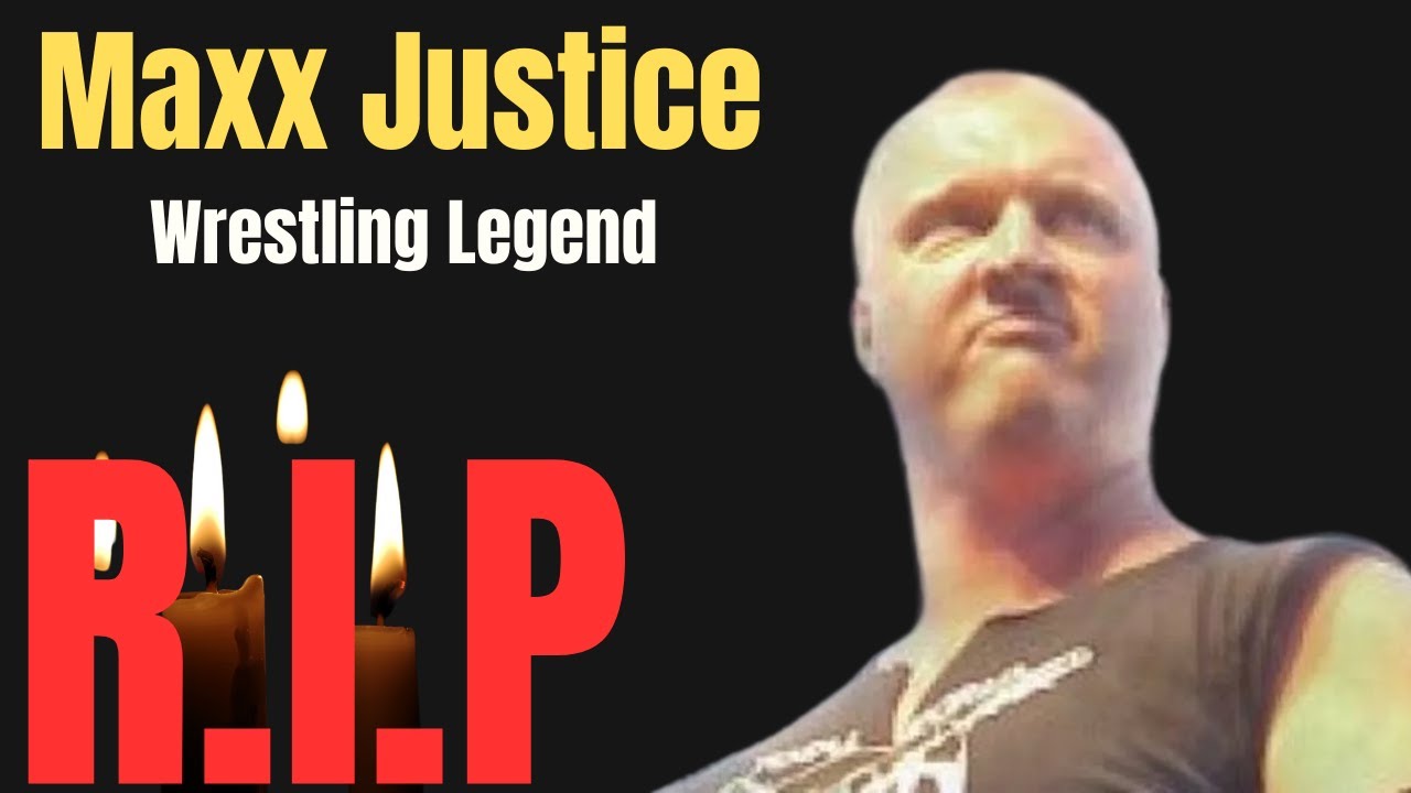 WWE Wrestling Legend Maxx Justice Has DIED | Maxx Justice Passed away ...