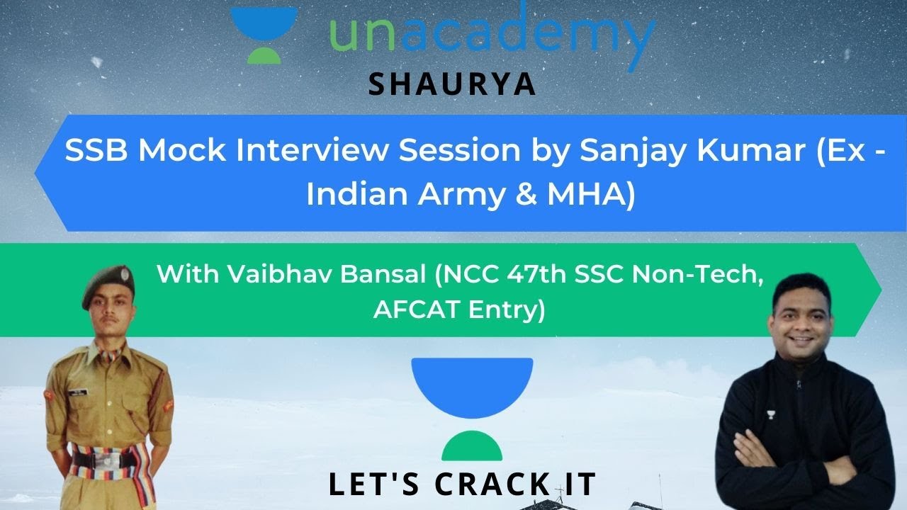 SSB Mock Interview Session with Sanjay Kumar Part 1 | Unacademy Shaurya ...