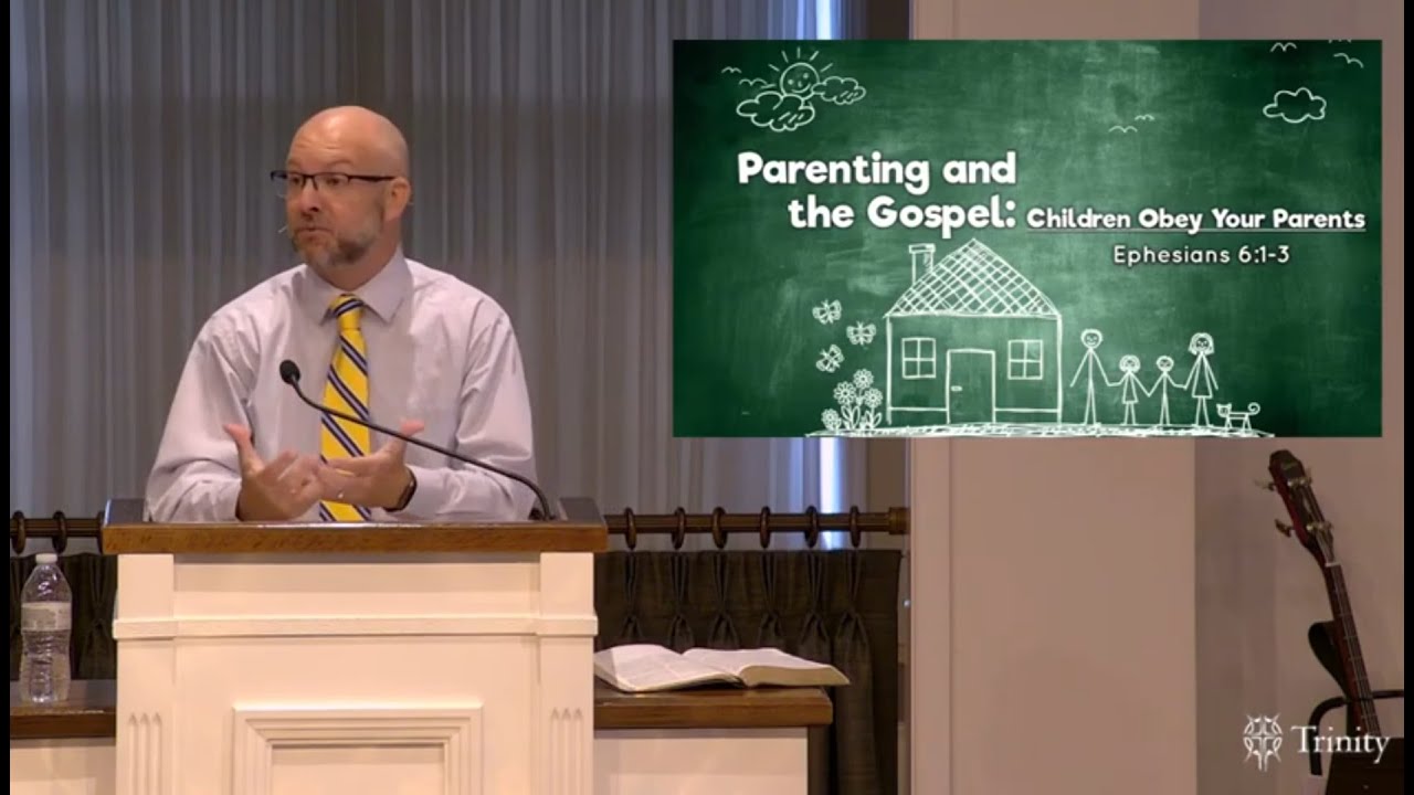  Parenting And The Gospel Children Obey Your Parents Ephesians 6 1