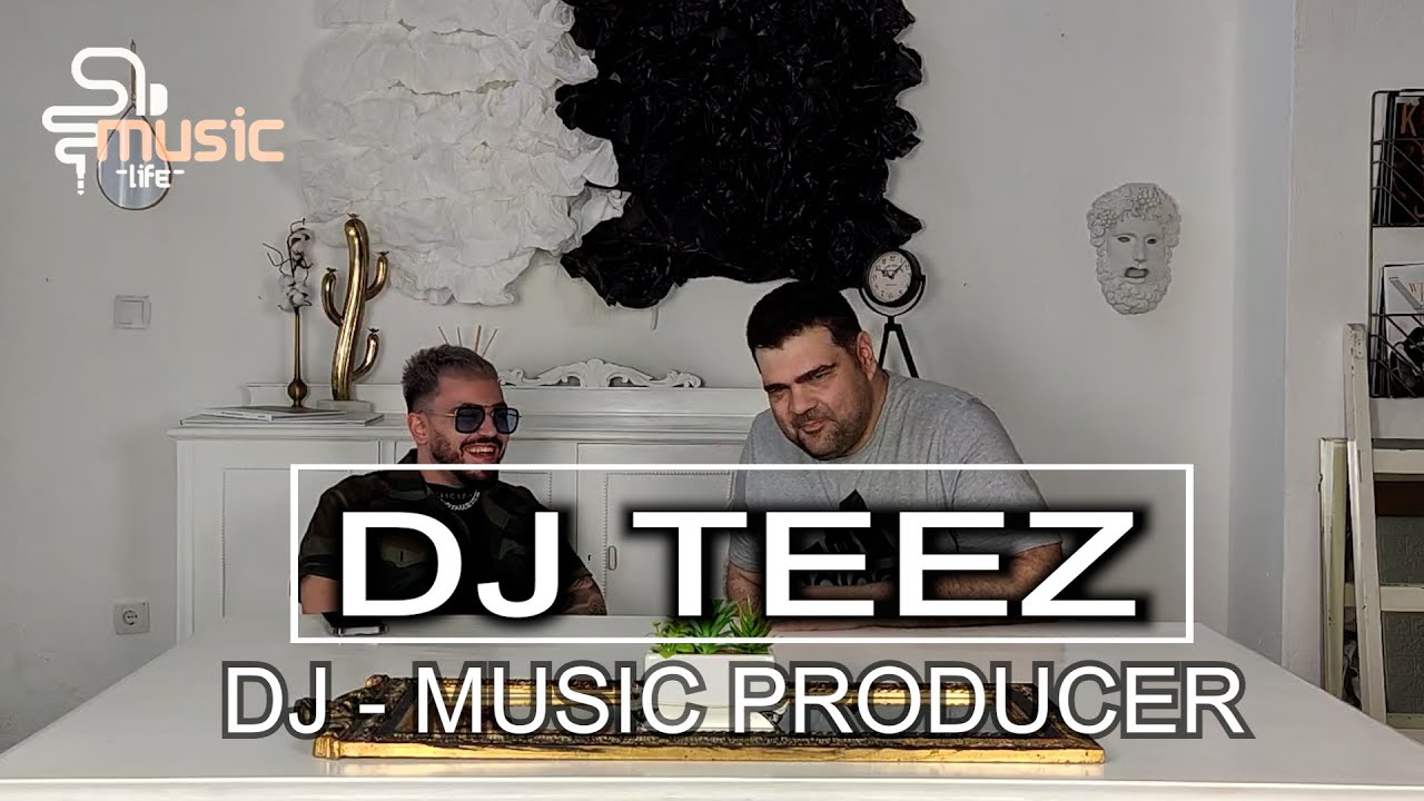 DJ TEEZ Interview | Music Life S01 E23 - YouTube