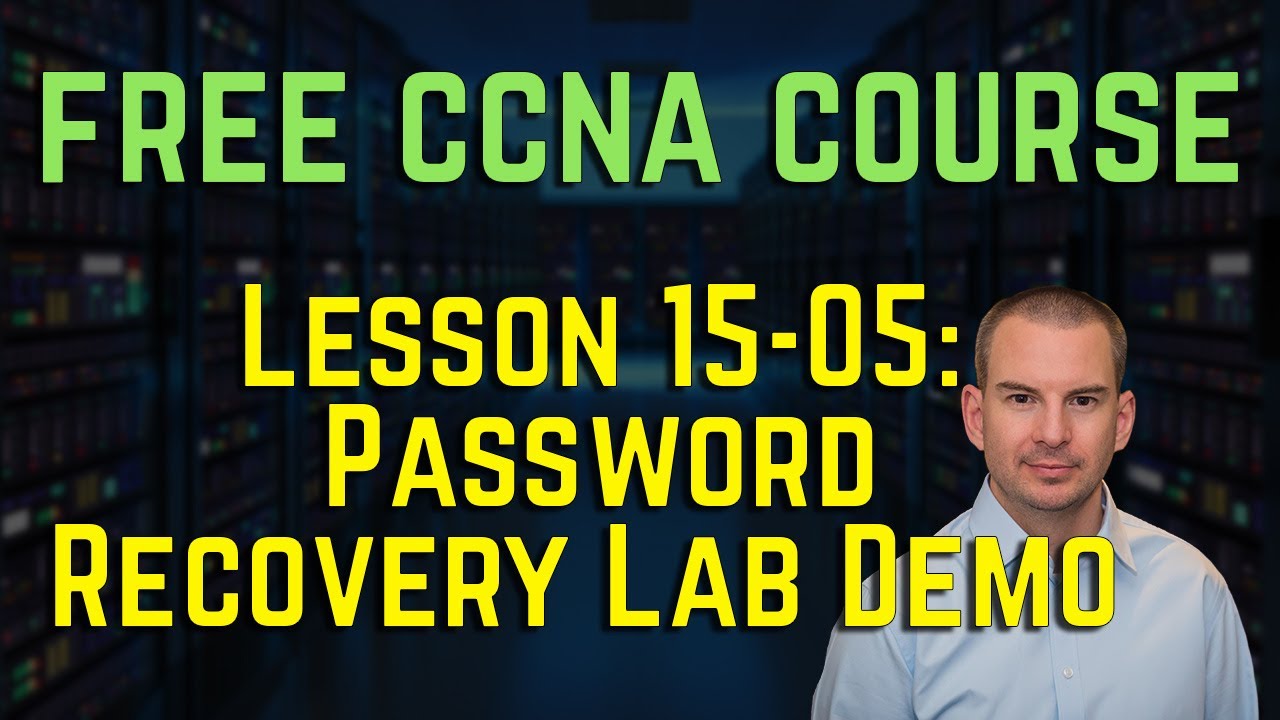 Free CCNA 200-301 Course 15-05: Password Recovery Lab Demo - YouTube