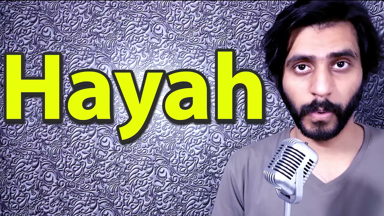 How To Pronounce Hayah - YouTube