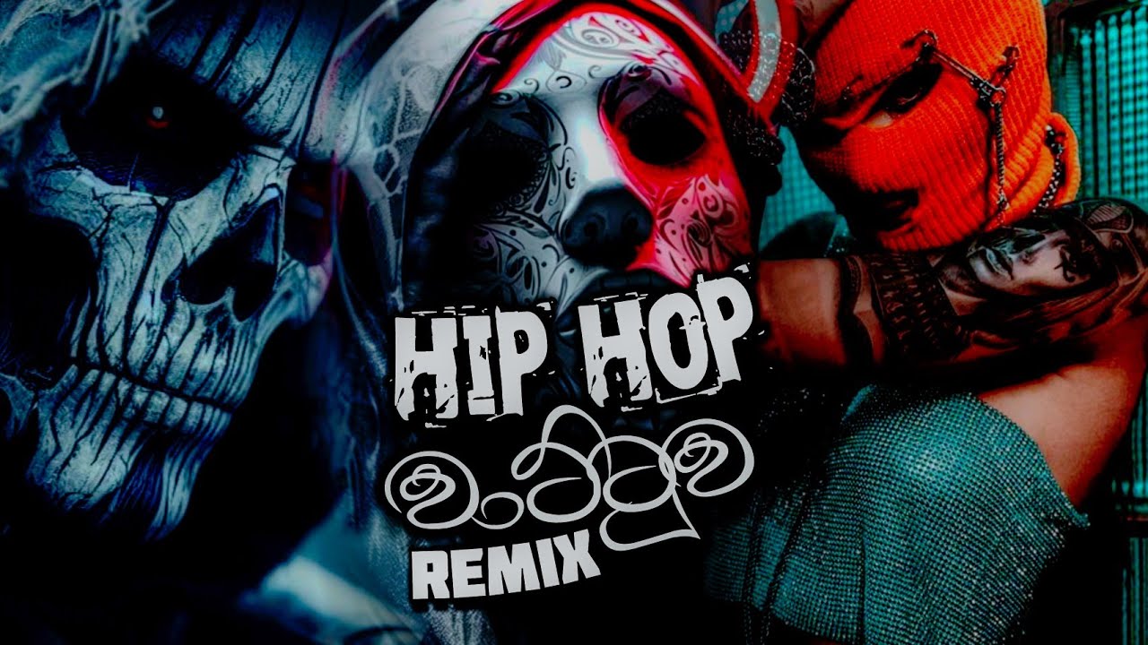Hip Hop Wattuwa Remix Sinhala Rap Remix | Mp3 Download
