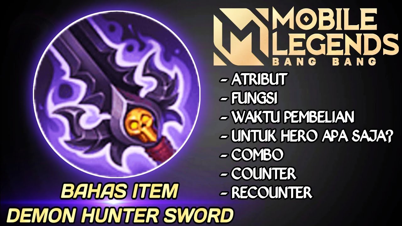 PEMBAHASAN ITEM DEMON HUNTER SWORD MOBILE LEGENDS‼️ - YouTube