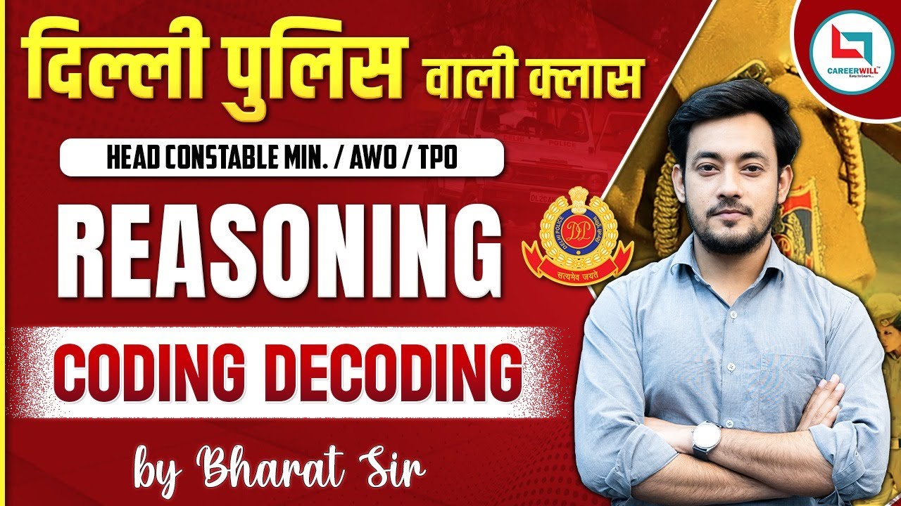 Delhi Police Head Constable | Coding - Decoding | Reasoning by Bharat Sir | AWO/TPO #delhipolice ...