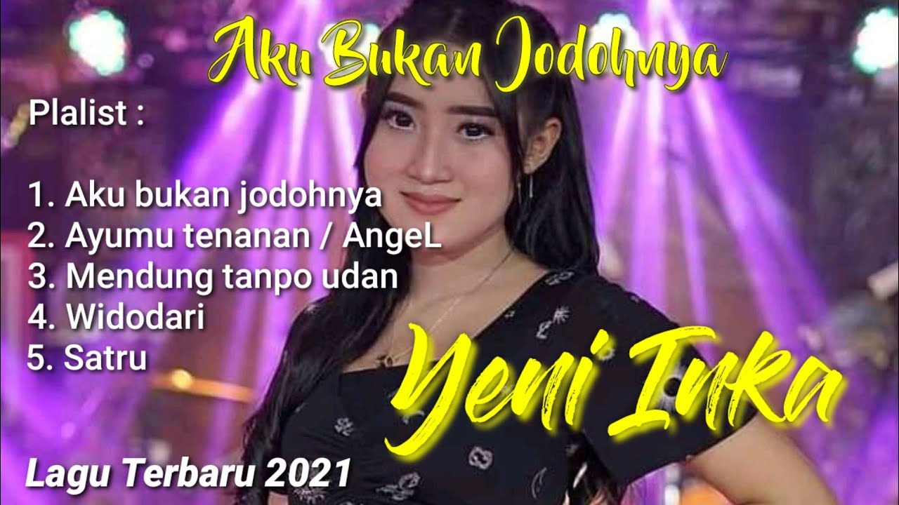 Aku Bukan Jodohnya _ Yeni inka _ OM ADELLA - YouTube