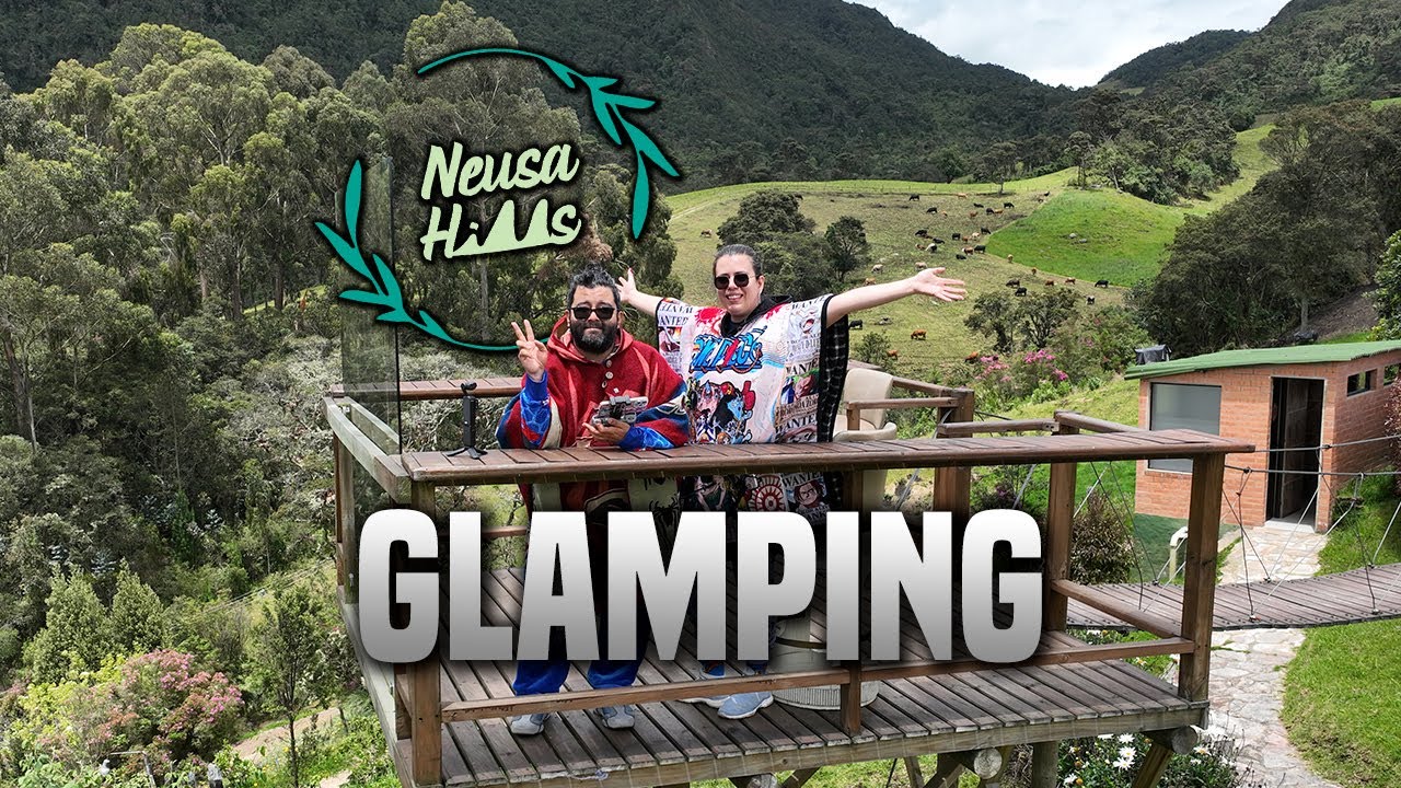 EL MEJOR GLAMPING DE TODA COLOMBIA? - Neusa Hills - YouTube