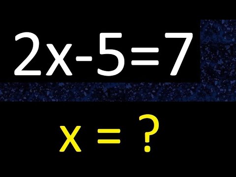 2x-5=7 . Ecuaciones de primer grado . Basico novatos desde cero 0 ...