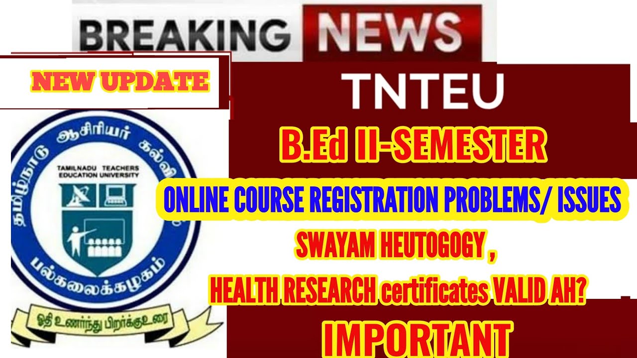 TNTEU ONLINE COURSES REGISTRATION ISSUES/PROBLEMS || SWAYAM VALID ...