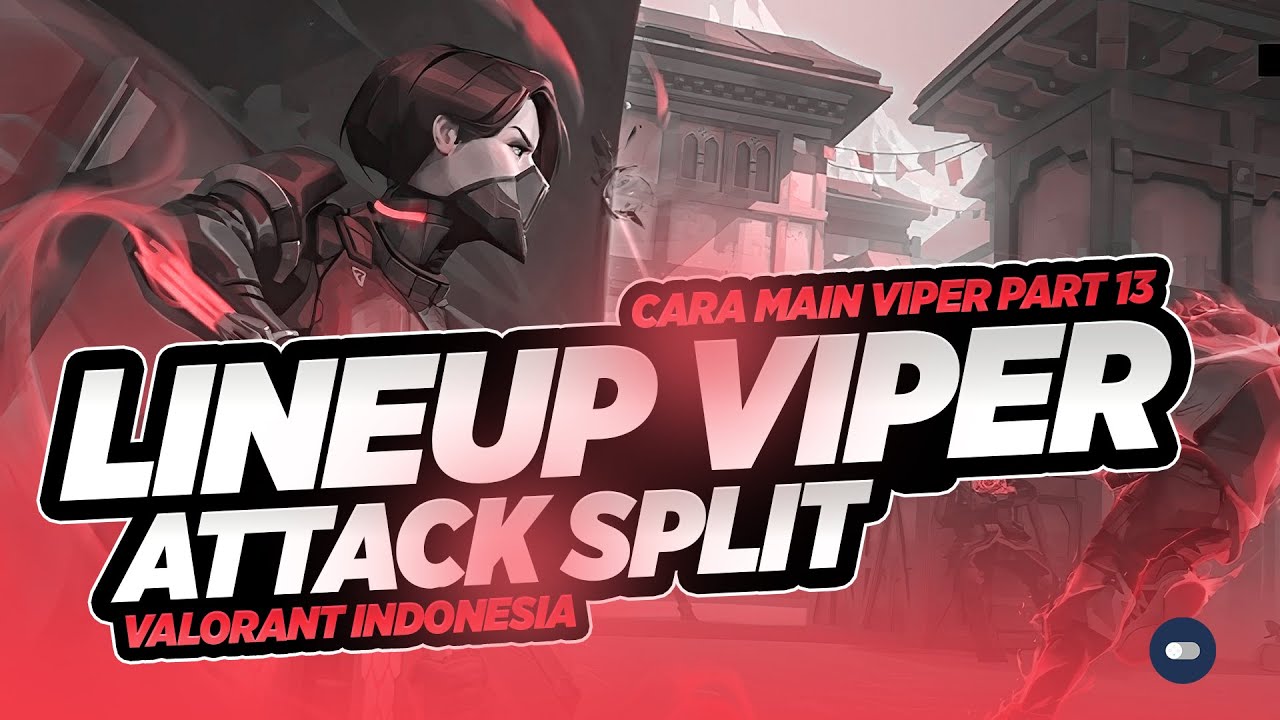 Viper Lineup Attack Split Untuk Pemula | Kelas Rata Kiri | Line up ...