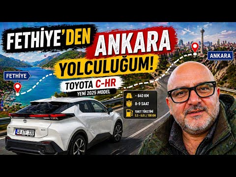 2024 Toyota Chr Hybrid ile Fethiye-Ankara Yolculuğu.. 