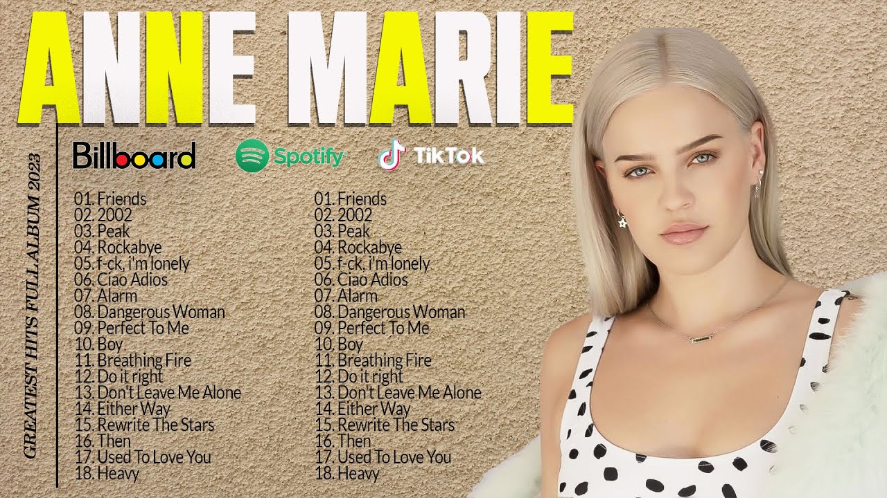 Anne Marie - Greatest Hits Full Album - Best Songs Collection 2023 ...