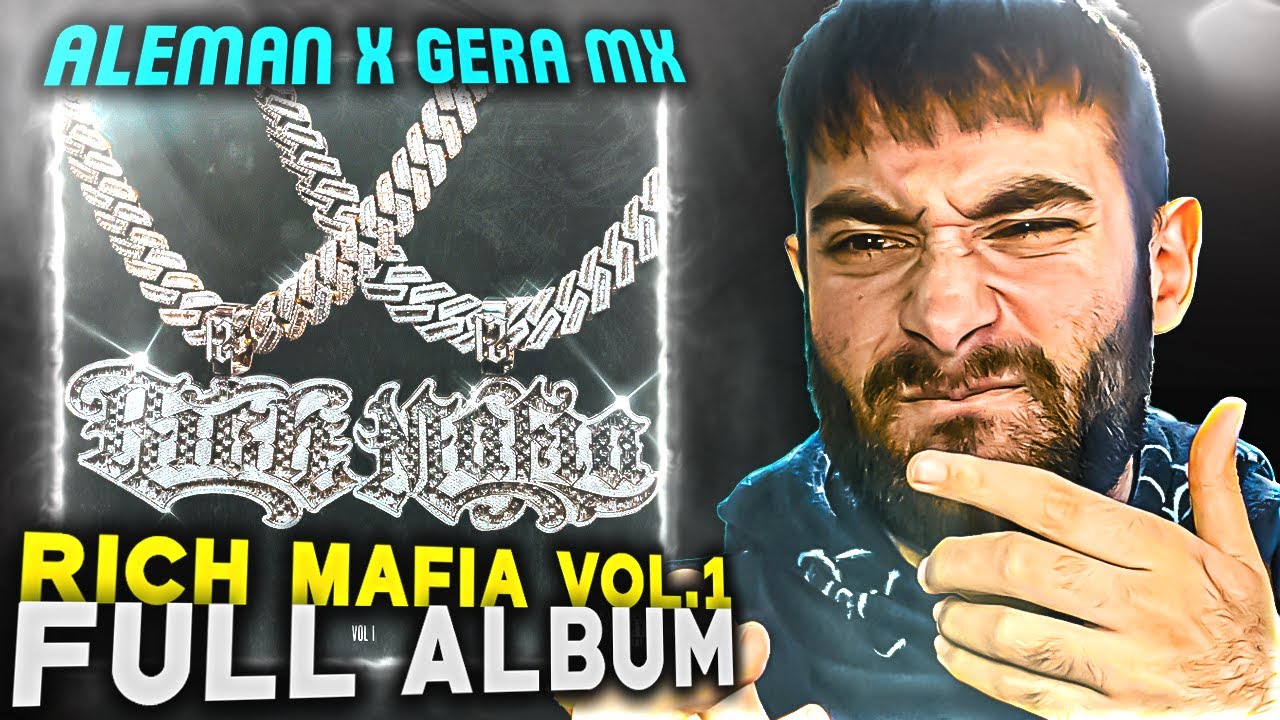 ESTE DISCO ES DURISIMO ''RICH MAFIA VOL 1'' ¿CUANDO VOL 2 Aleman Y Gera ...