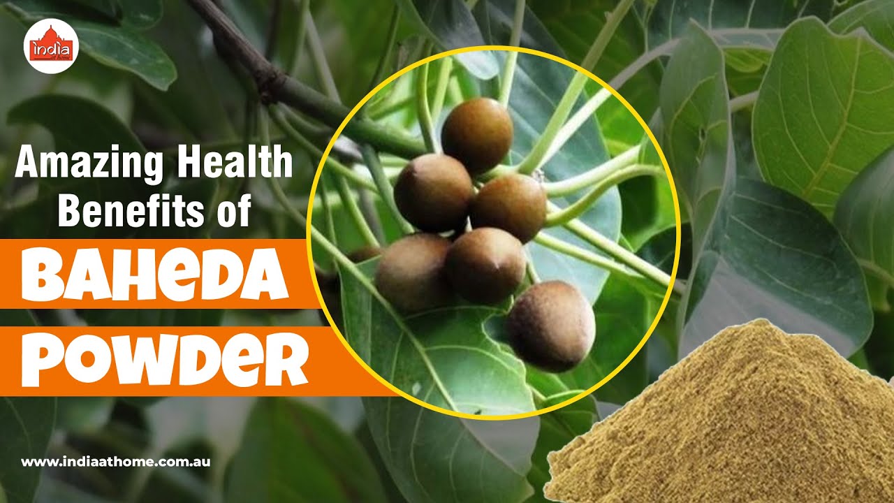 Amazing Health Benefits of Baheda Powder | India At Home - YouTube