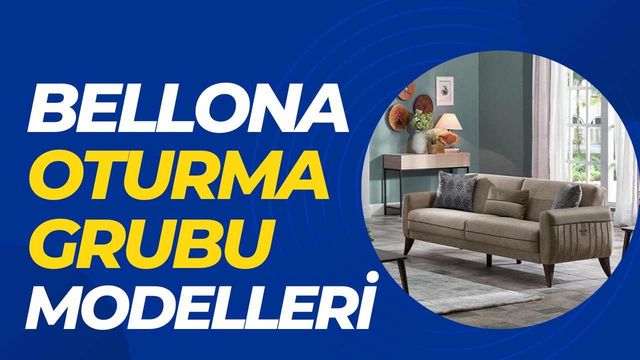 Bellona Oturma Grupları İncelemesi 2023: Modeller ve Fiyatlar - YouTube