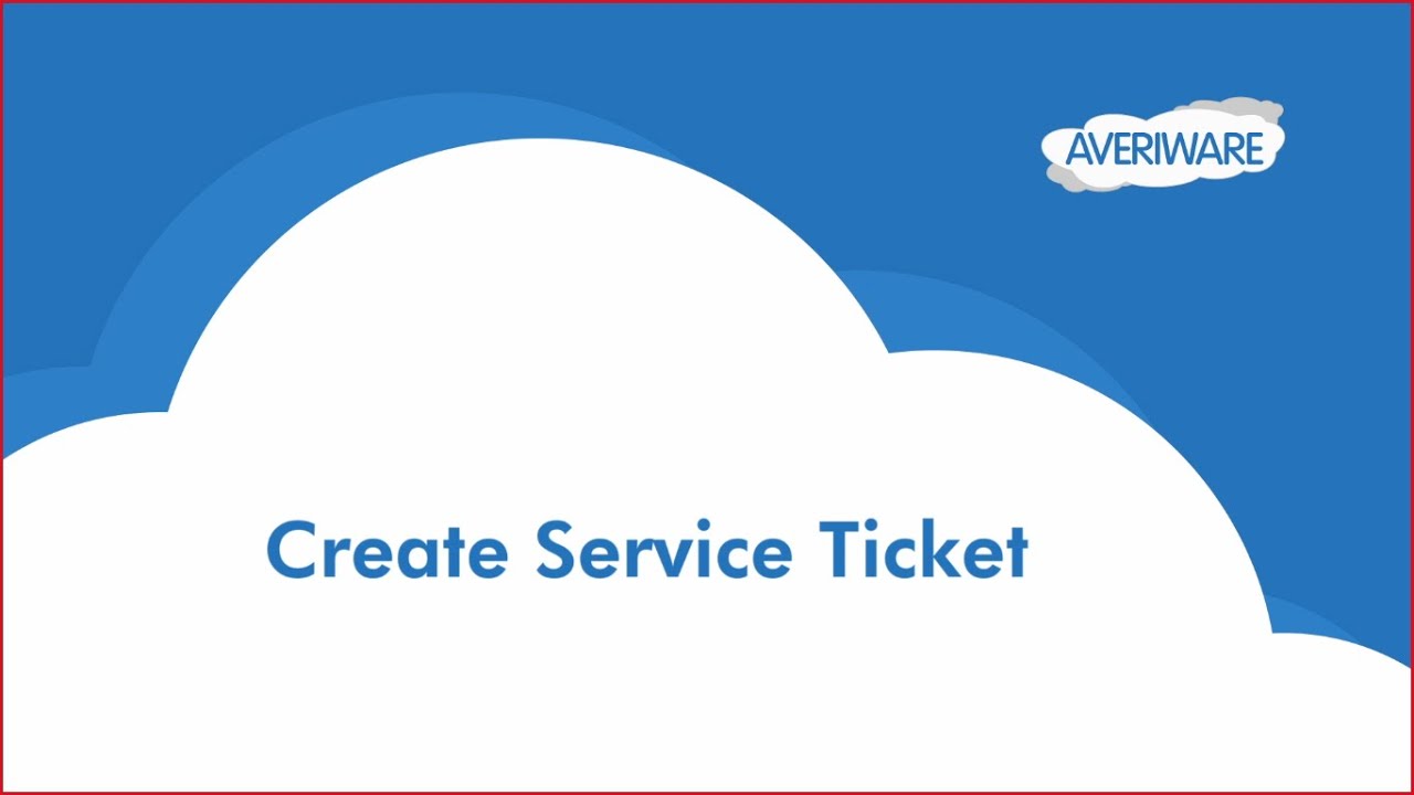 How To Create A Service Ticket - YouTube
